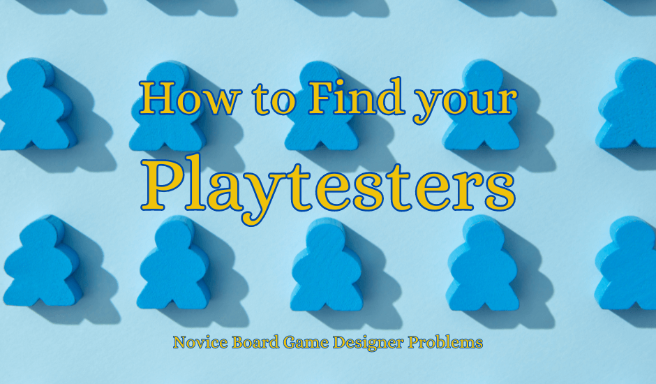 Playtesting your board game: How to find playtesters for every stage of ...